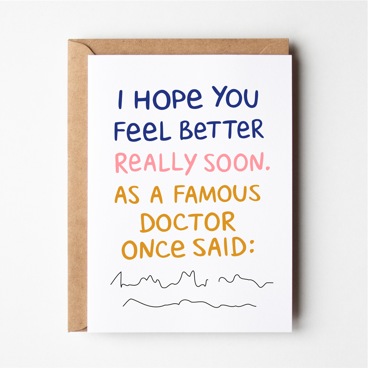 Funny feel better card | Friends of Henry Paper Co.
