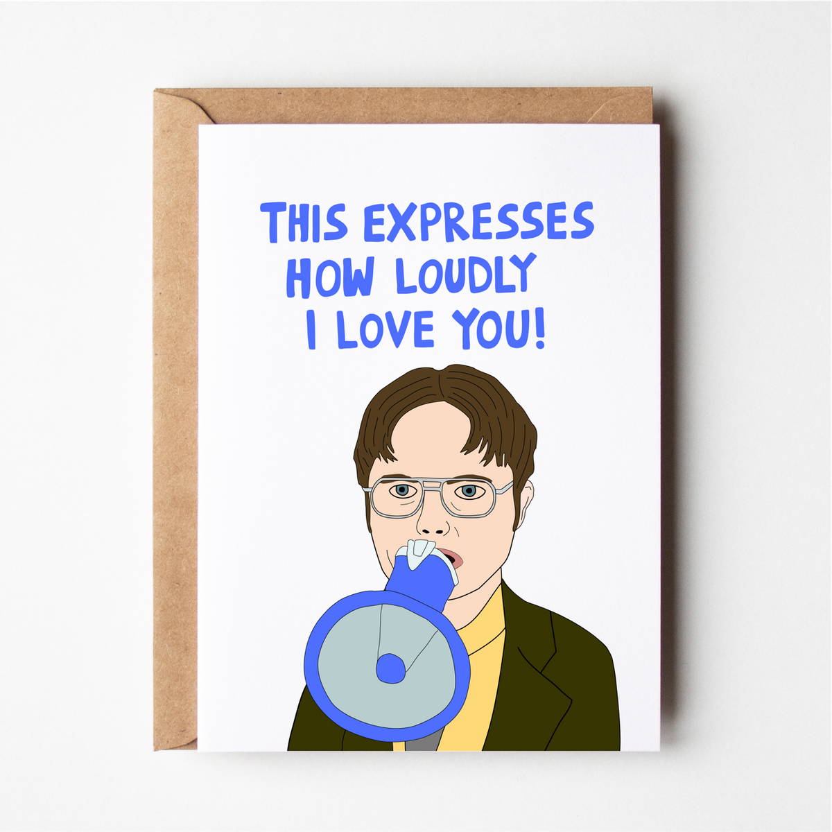 Dwight Loves You Loudly | Friends of Henry Paper Co.